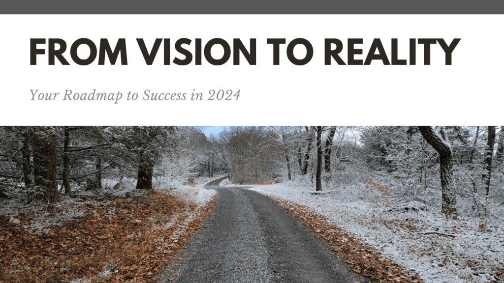 Goal Setting for 2024 - From Vision to Routine - Your Roadmap to ...